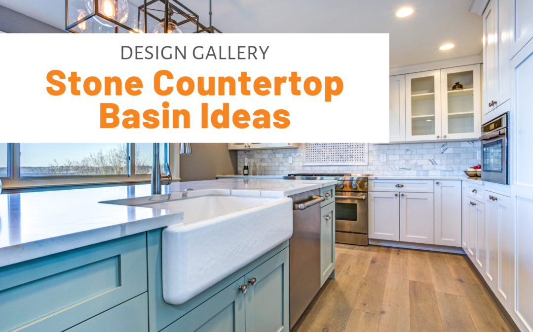 Design Gallery: Stone Countertop Basin Ideas - Stone Specialists, Inc